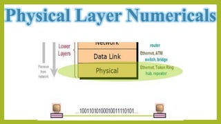 Physical Layer Numericals - Data Communication & Networking | PDF