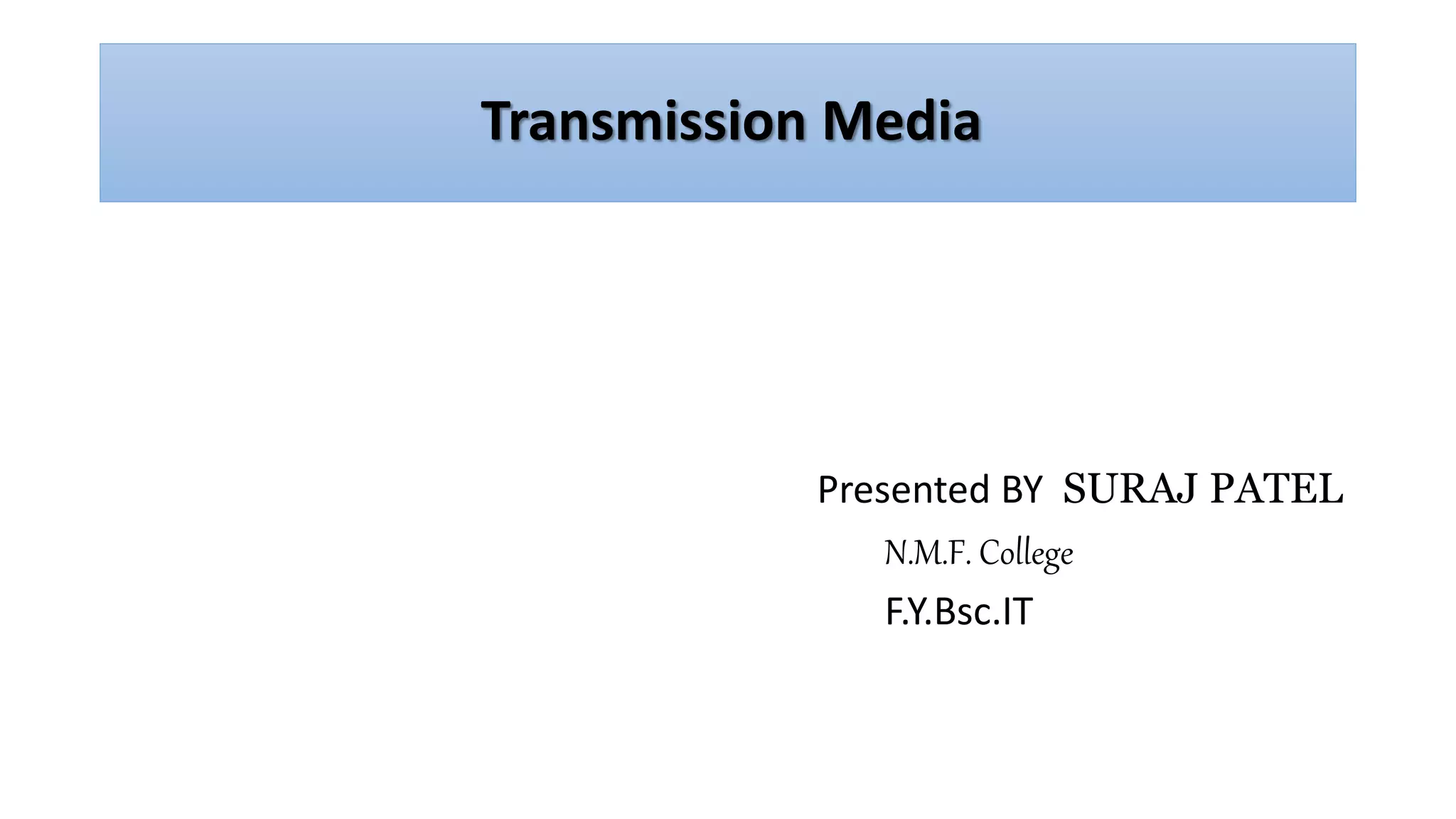 Dcn ppt-transmission media | PPTX