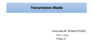 Dcn ppt-transmission media | PPTX