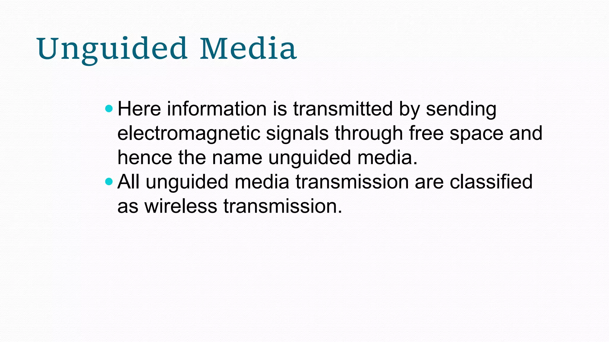 Guided And Unguided Media | PPTX