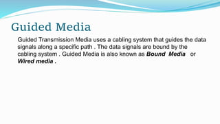 Guided And Unguided Media | PPTX