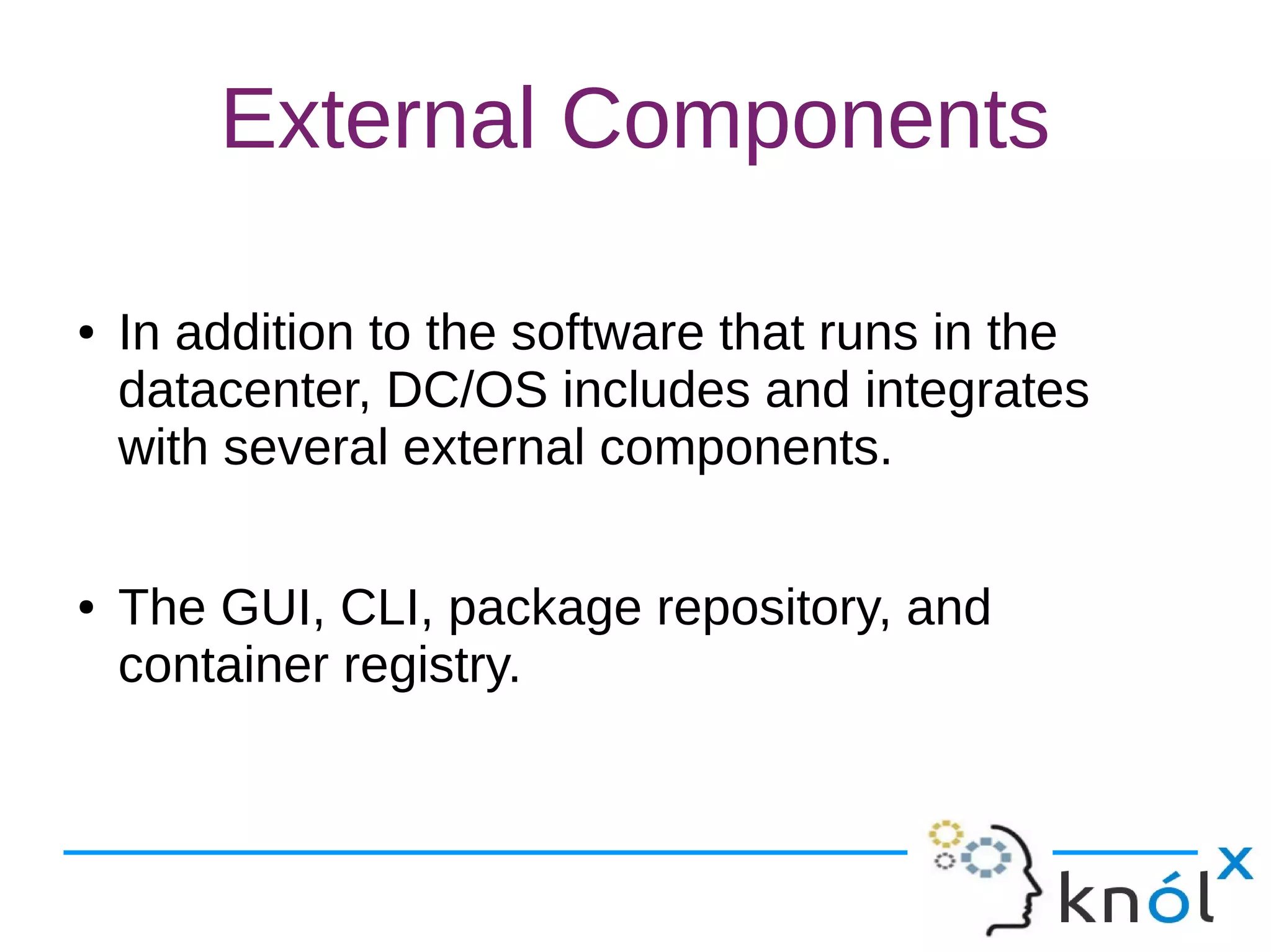 DC/OS: Datacenter Operating System | ODP