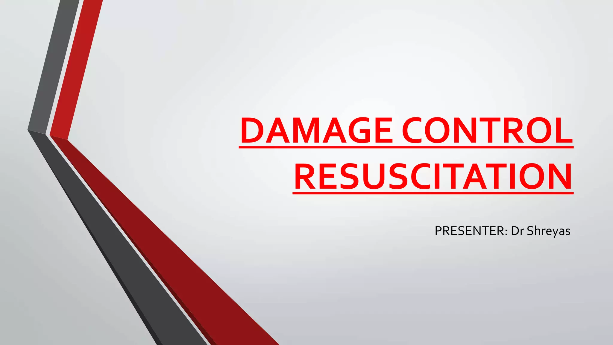 Damage control resuscitation | PPTX