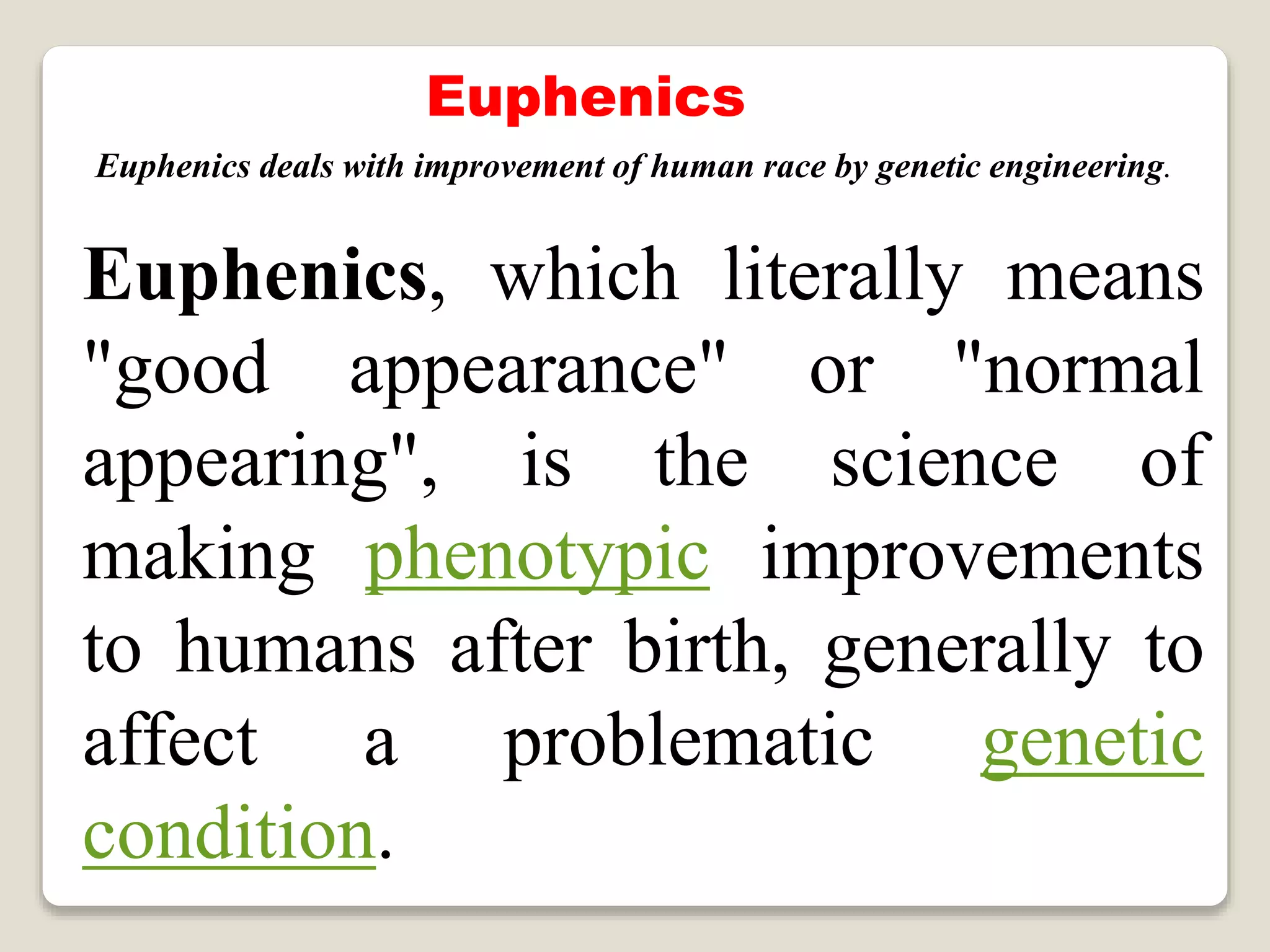 Eugenics, Euthenics & Euphenics | PPT