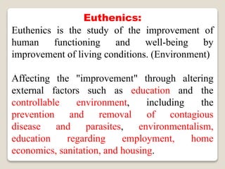 Eugenics, Euthenics & Euphenics | PPT