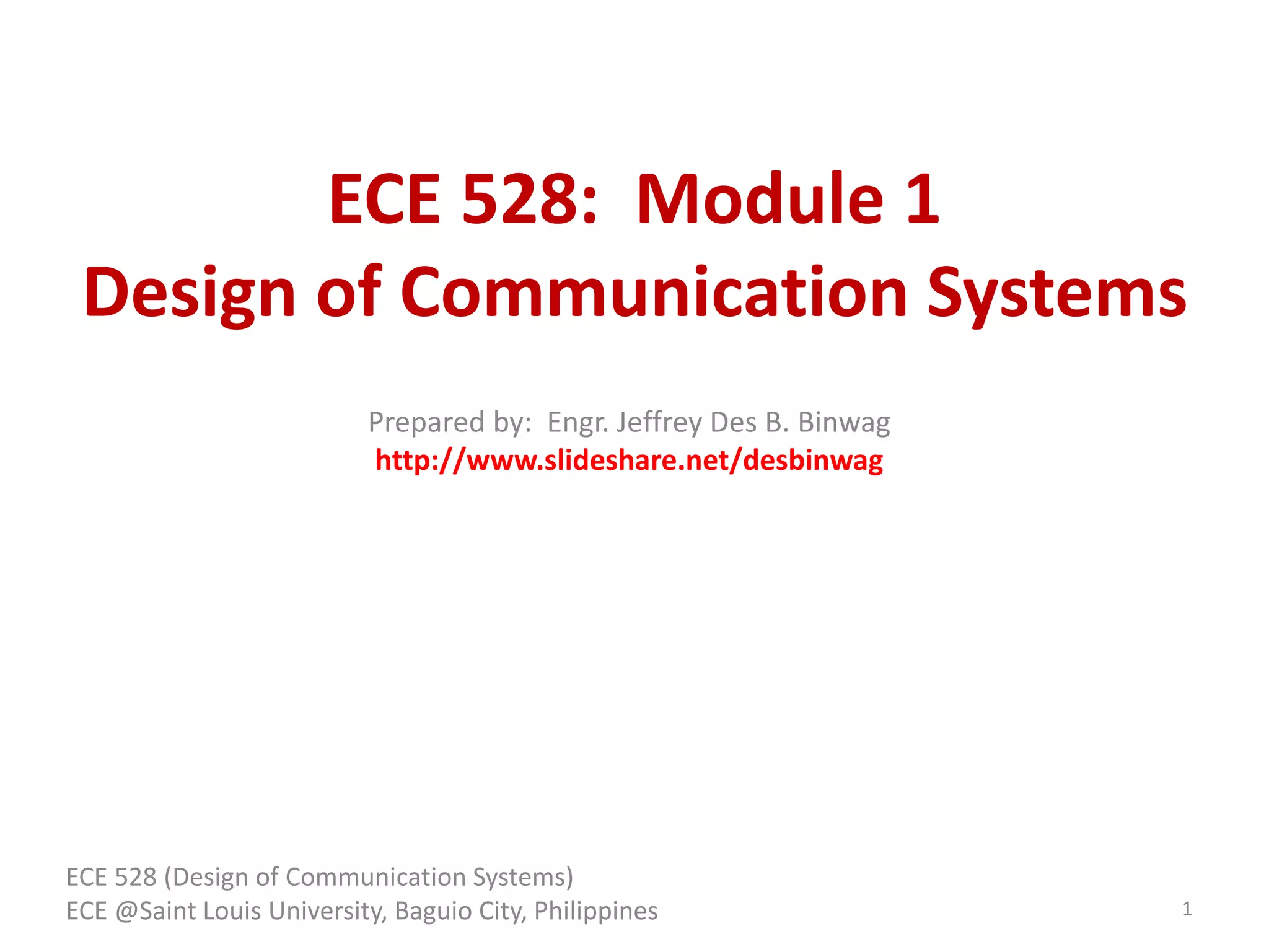 SLU ECE 528T1: Design of Communication Systems Module 1 | PPTX