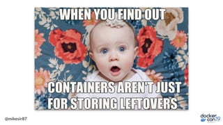 DCSF19 Containers for Beginners | PPT