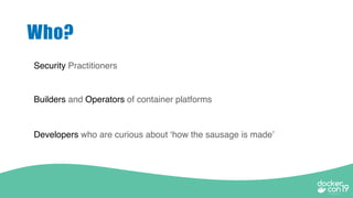 DCSF19 Container Security: Theory & Practice at Netflix | PPT
