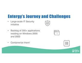 DCSF 19 Mitigating Legacy Windows Operating System Vulnerabilities with Docker Enterprise | PDF