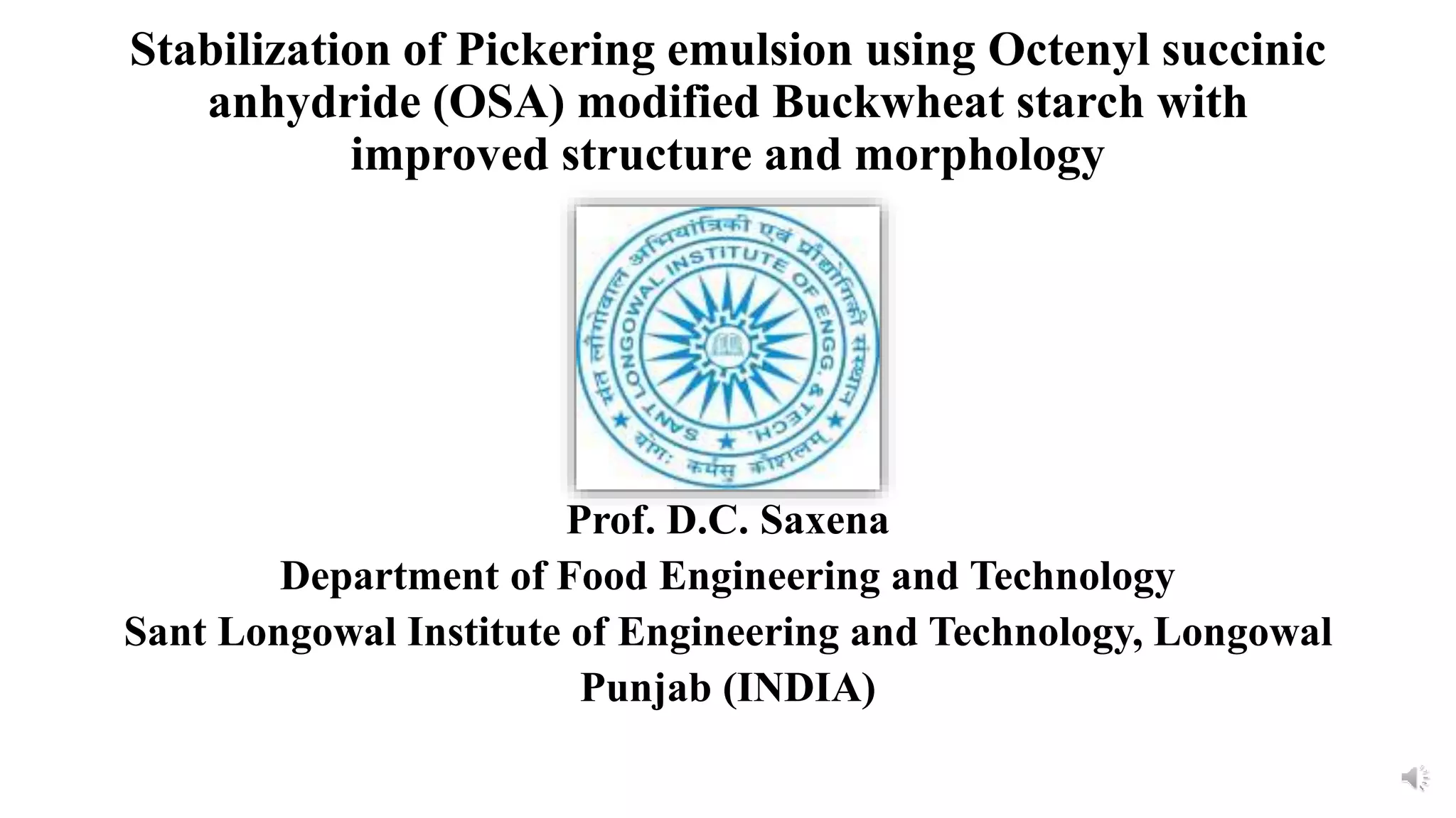 Stabilization of Pickering emulsion using Octenyl succinic anhydride ...
