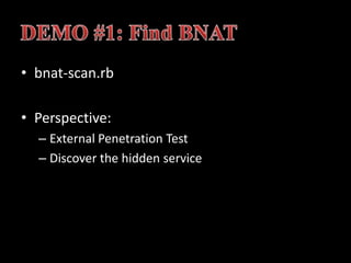 BNAT Hijacking: Repairing Broken Communication Channels | PPT