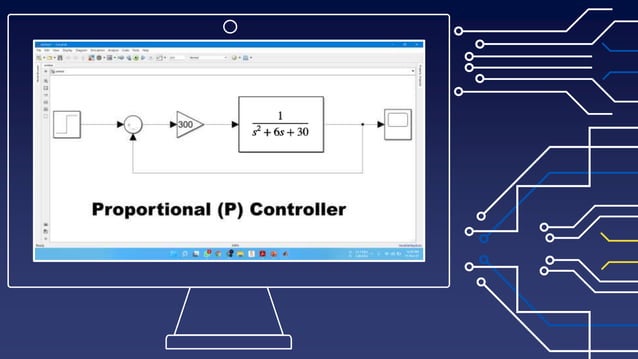 Simulation and Comparison of P, PI, PID Controllers on MATLAB/ Simulink | PPTX