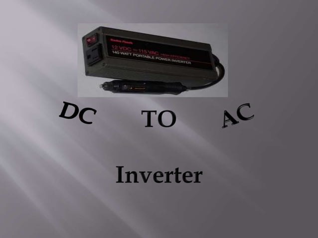 Dc to AC inverter | PPTX