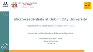 Micro-credentials at Dublin City University: Impacts of Micro ...