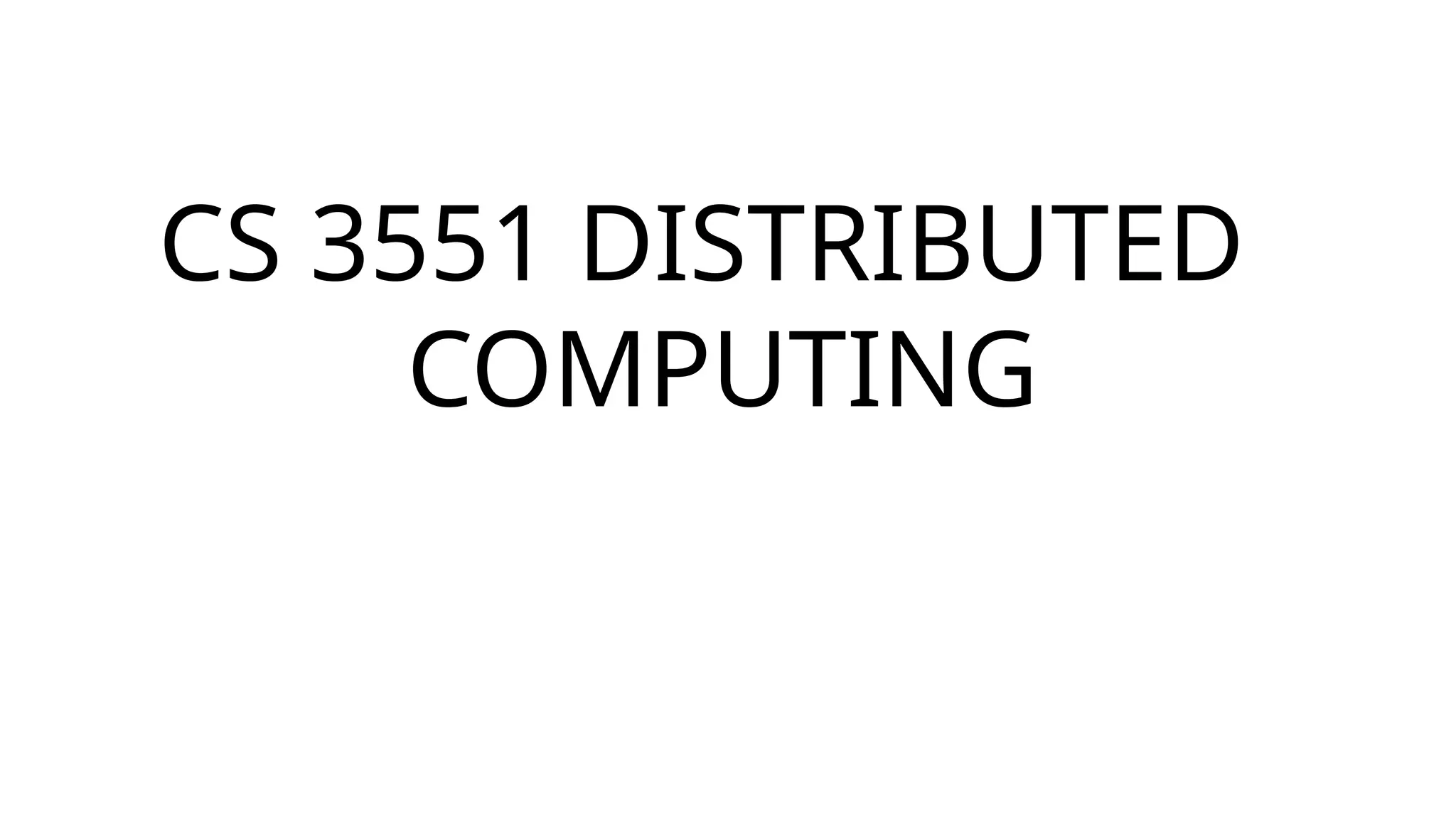 DC UNIT 1 cs 3551 DISTRIBUTED COMPUTING.pptx