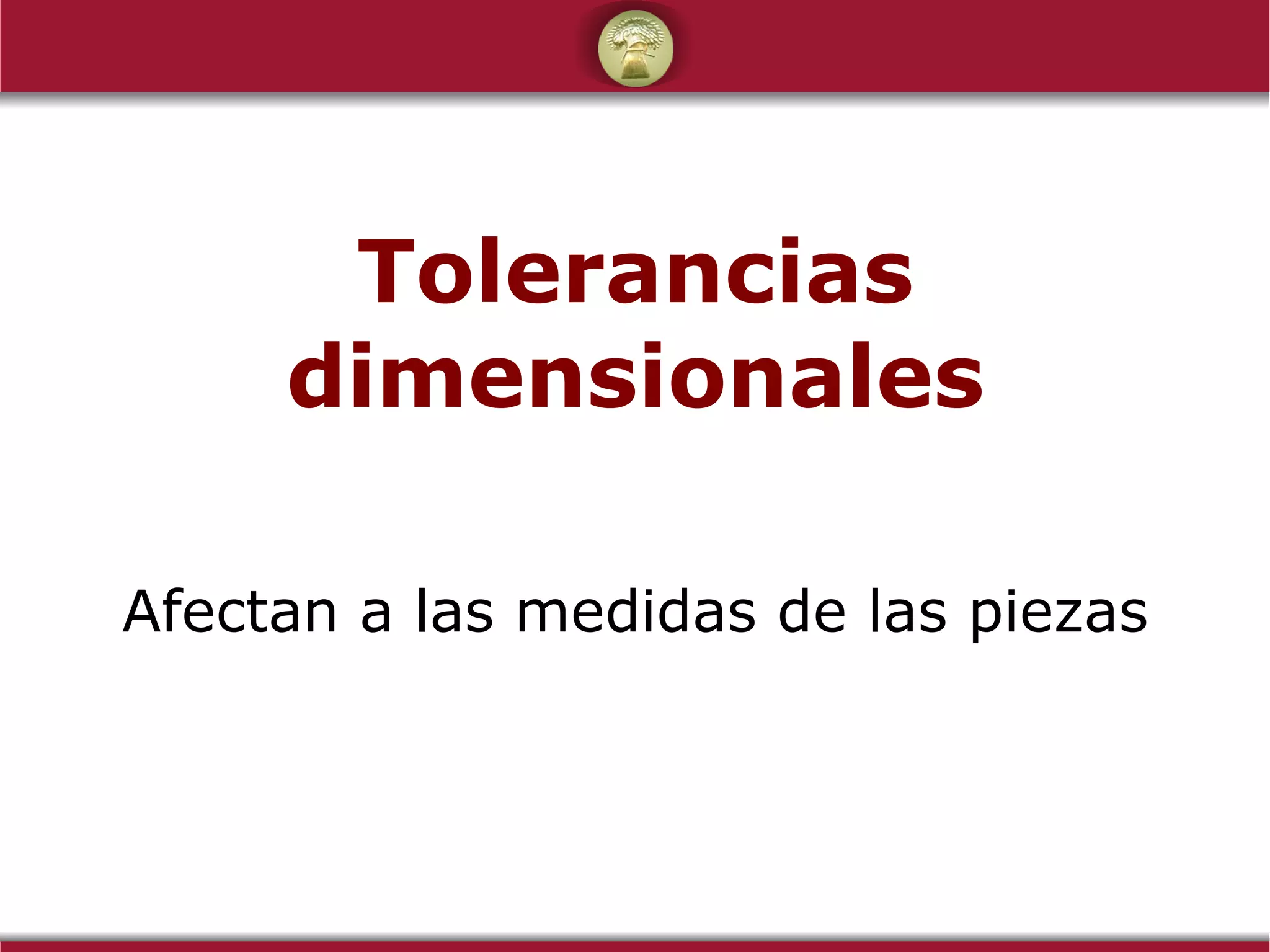 Tolerancias Dimensionales | ODP