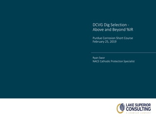 DCVG Dig Selection – Above & Beyond %IR - Ryan Swor | PPTX