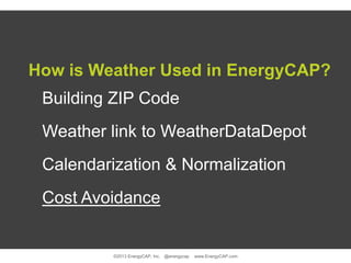 Reporting Degree Days, Greenhouse Gas, Carbon Footprint in EnergyCAP | PPT
