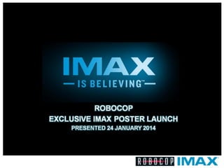 IMAX Robocop Poster_Online reporting_FINAL | PPT