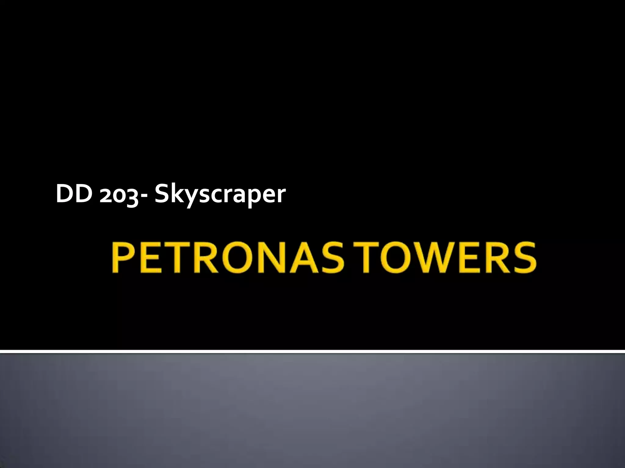 Petronas Towers | PPT