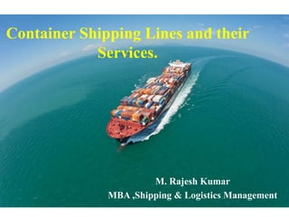 Container Shipping Lines and their Services | PPTX