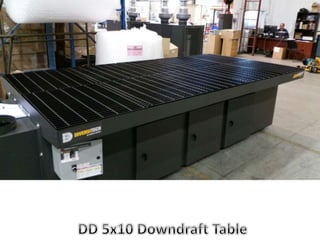 DD 5x10 Large Downdraft Table | PPTX