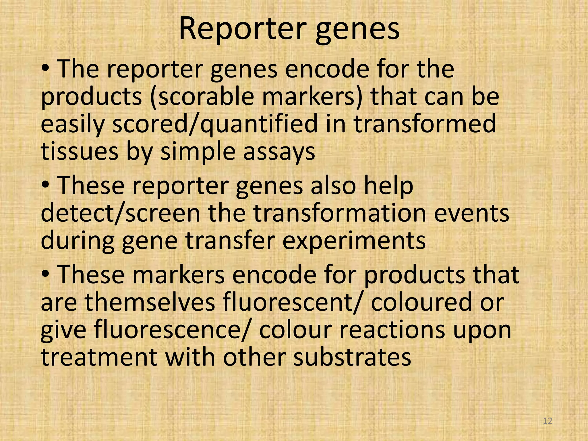 Markers and reporter genes | PPTX