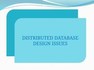 Distributed database management system design issues | PPT
