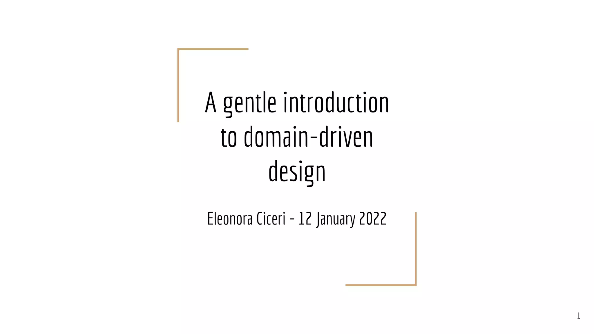 DDD - 1 - A gentle introduction to Domain Driven Design.pdf