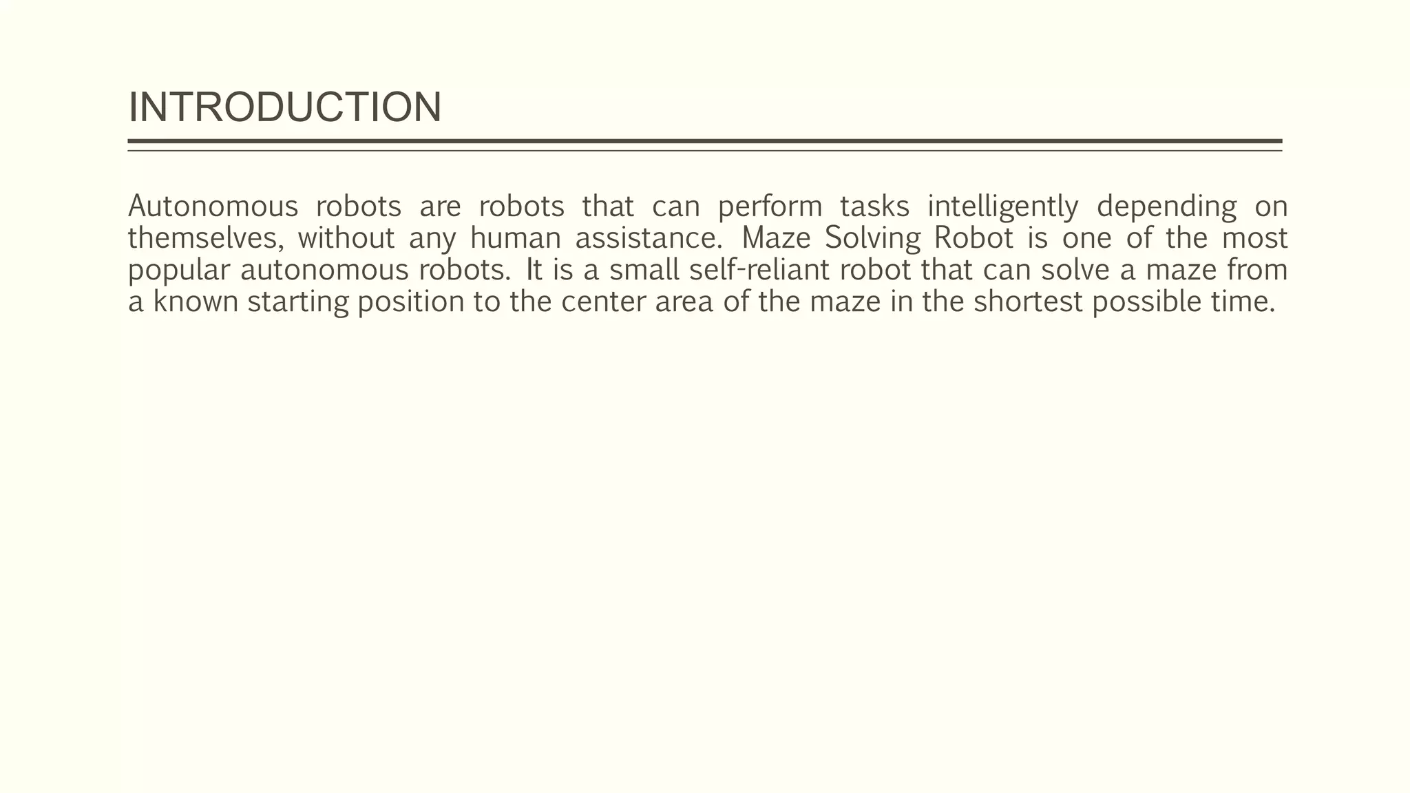 AUTONOMOUS MAZE SOLVING ROBOT | PPTX