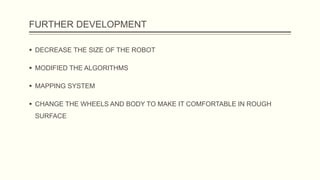 AUTONOMOUS MAZE SOLVING ROBOT | PPTX