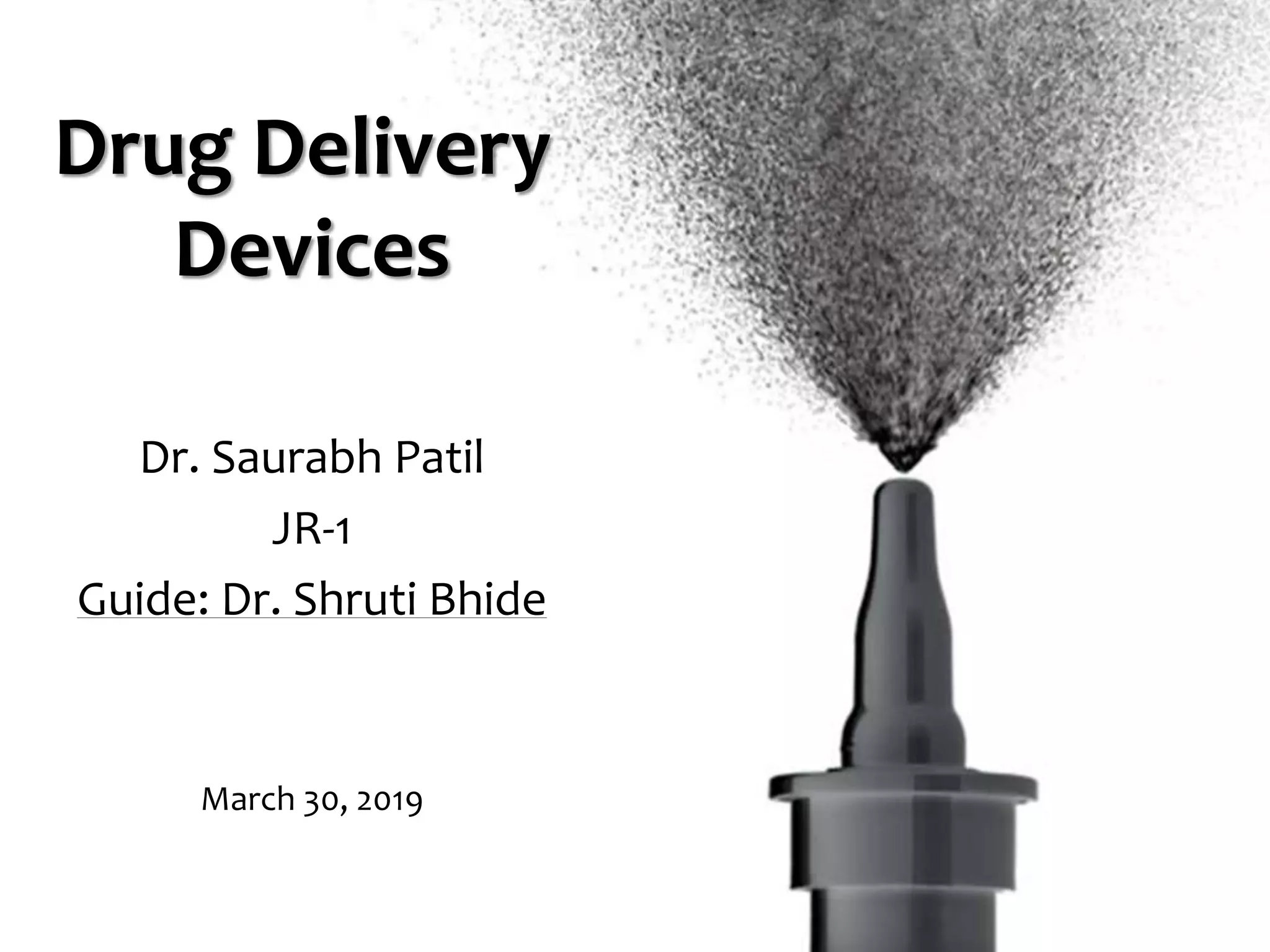 Drug Delivery Devices | PPT