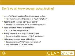 Unit Testing, TDD and the Walking Skeleton | PPT