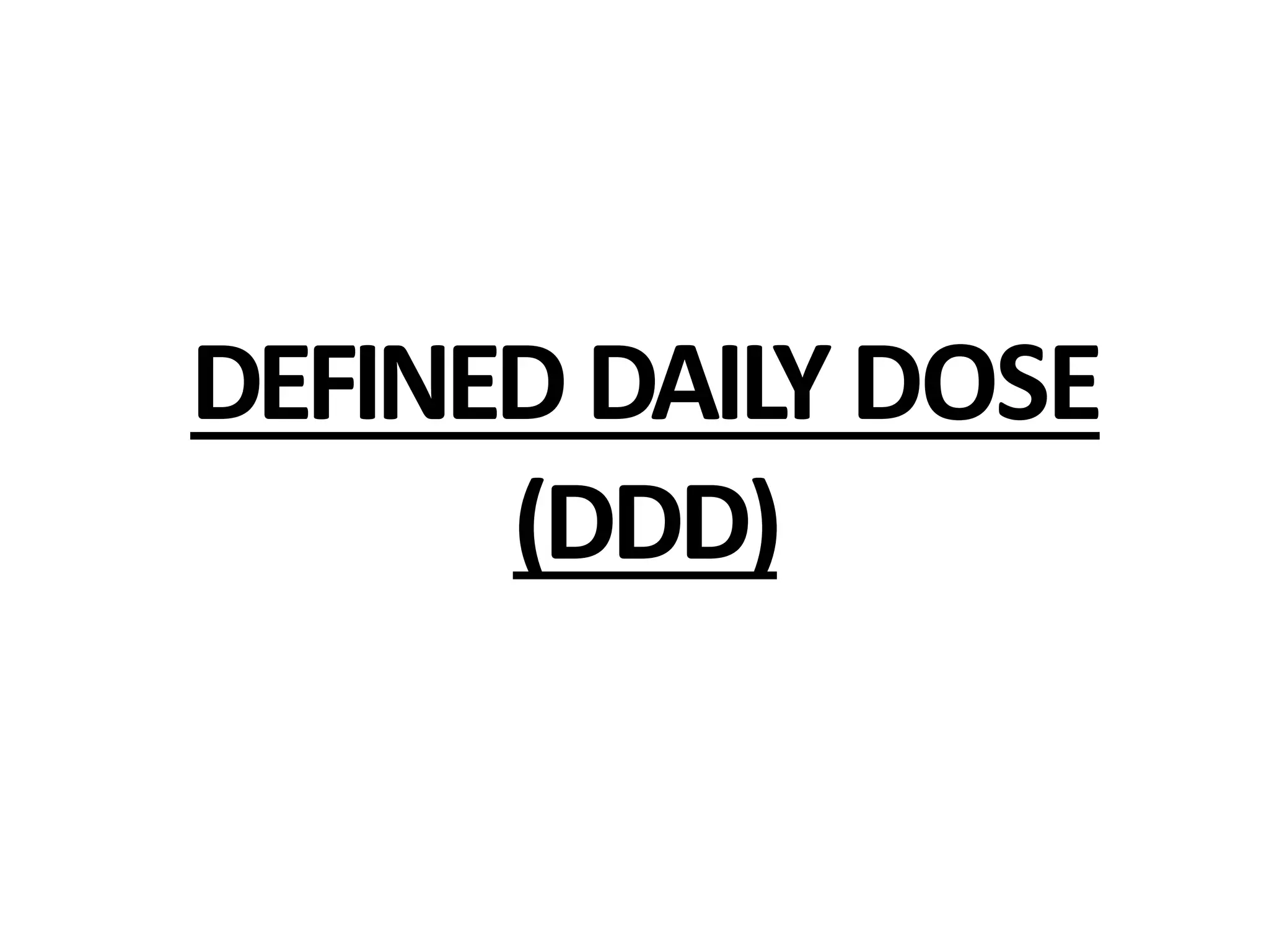 Defined Daily Dose (DDD) ATC codesDDD 4-2.pptx