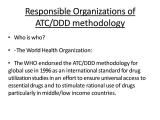 Defined Daily Dose (DDD) ATC codesDDD 4-2.pptx