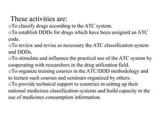 Defined Daily Dose (DDD) ATC codesDDD 4-2.pptx