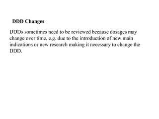 Defined Daily Dose (DDD) ATC codesDDD 4-2.pptx