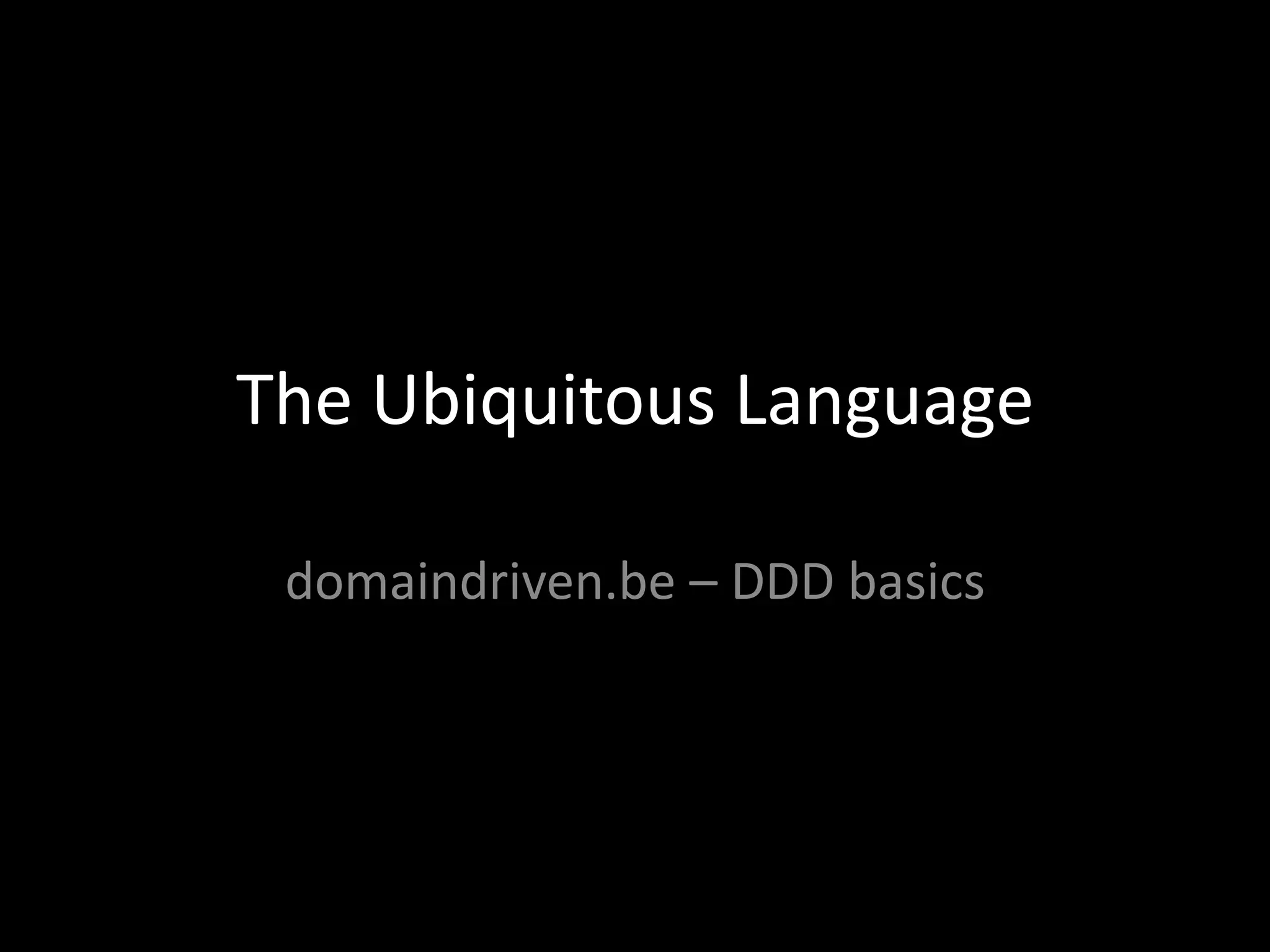 The Ubiquitous Language | PPTX