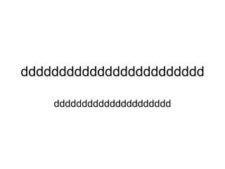 Dddddddddddddddddddddddd | PPT