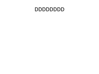 Ddddddddddddddddddddddddddddddd | PPT