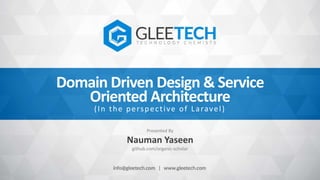 Service Oriented Architecture & Domain Driven Design In the perspective of Laravel | PPTX