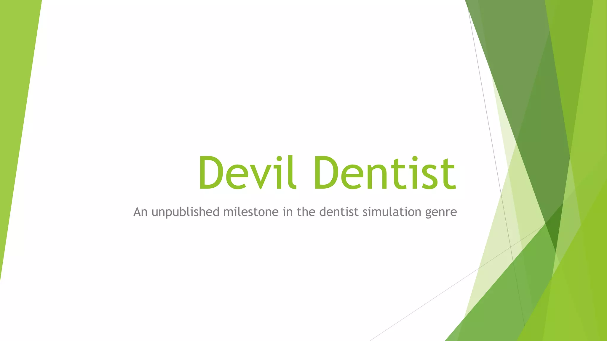 Devil Dentist | PPTX