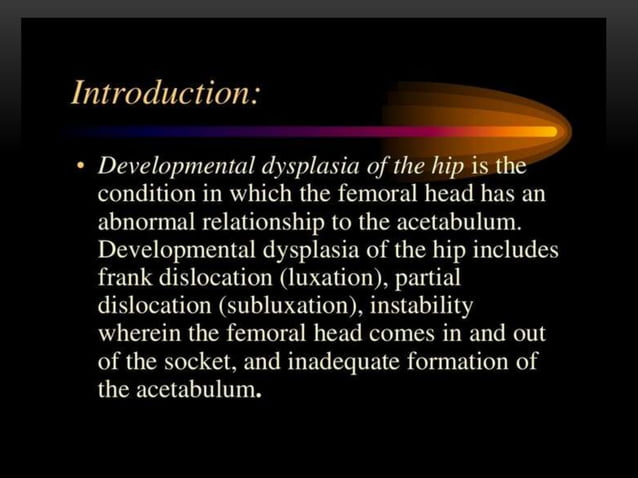 Developmental dysplasia of hip joint (DDH) | PPTX
