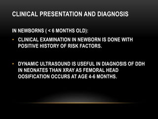 Developmental dysplasia of hip joint (DDH) | PPTX