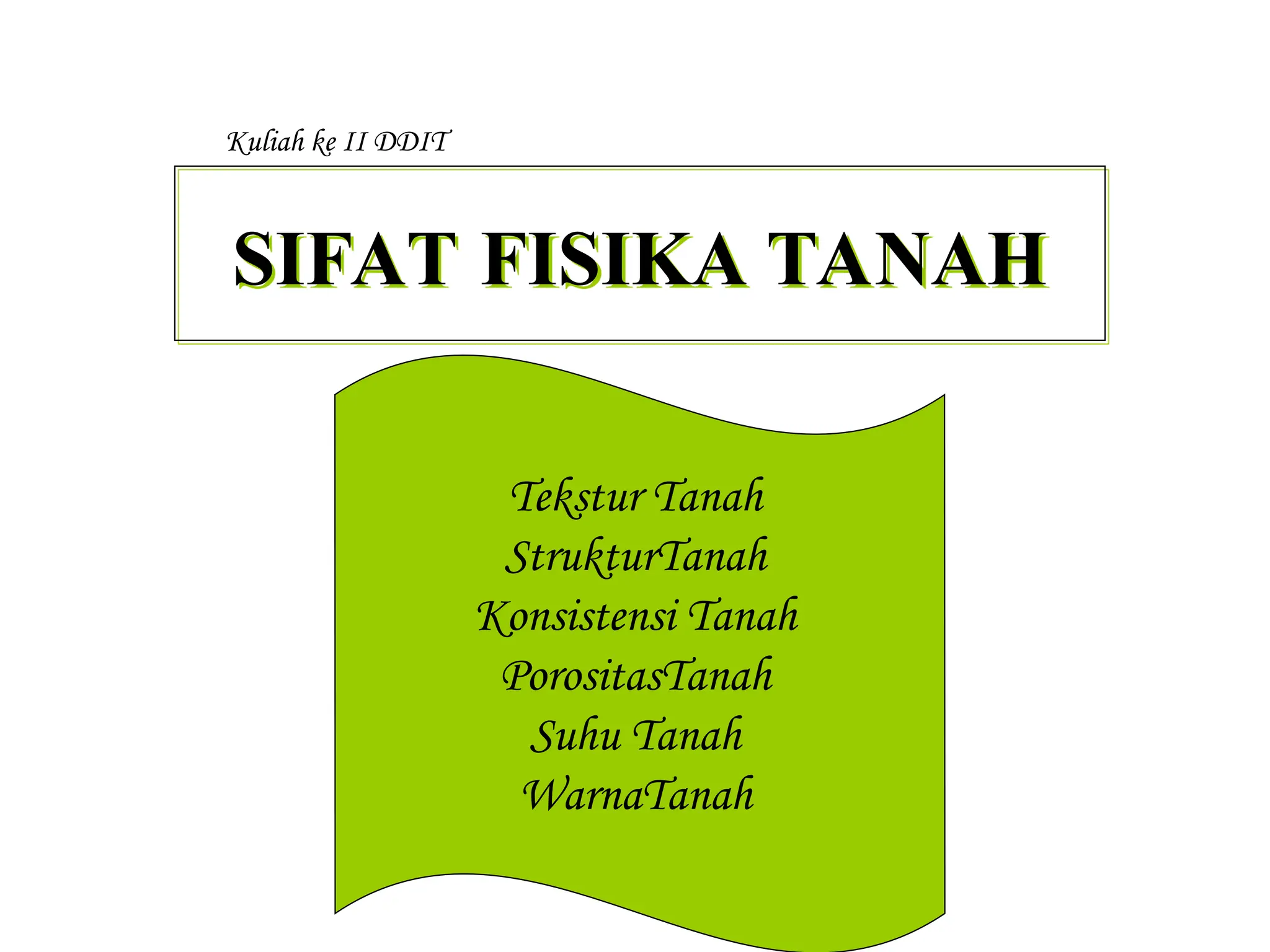 ddit-4-sifat-fisika-tanah.ppt............ | PPT