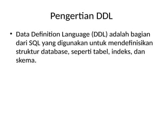 Presentasi Materi Data Definition Language | PPTX