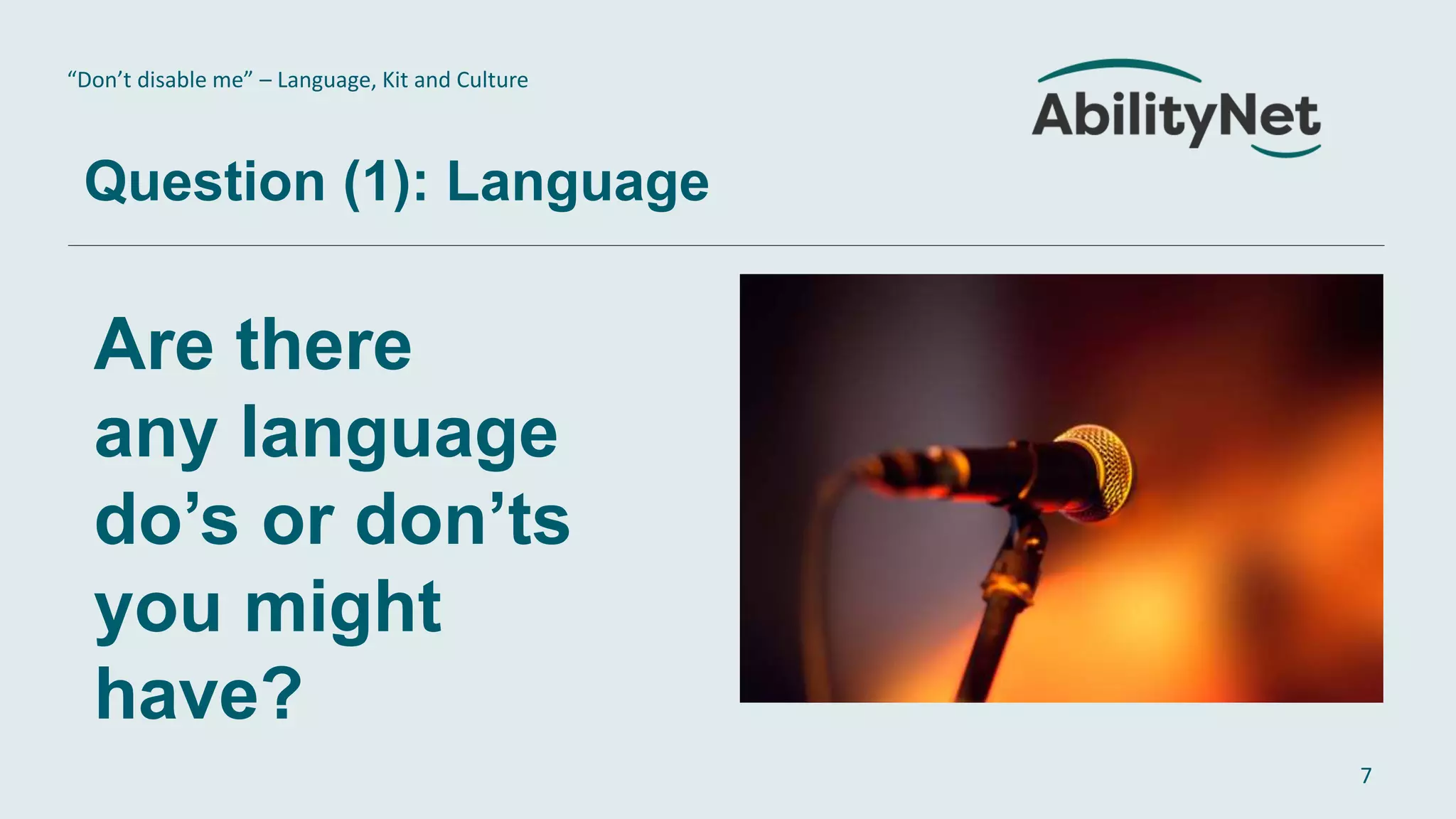 Don't disable me: how language, organisational culture and equipment ...