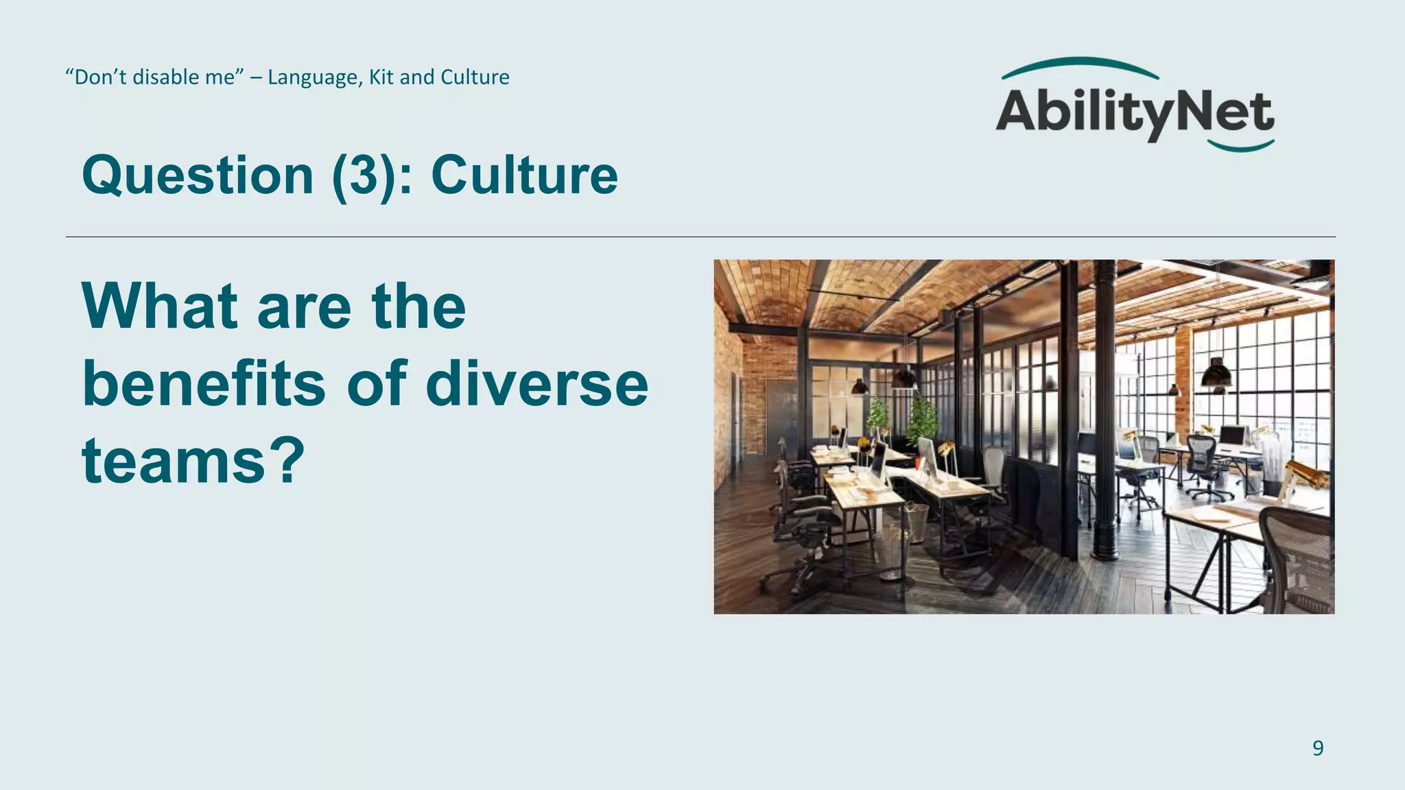 Don't disable me: how language, organisational culture and equipment ...