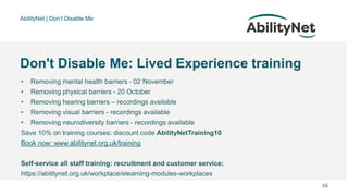 Don't disable me: how language, organisational culture and equipment ...