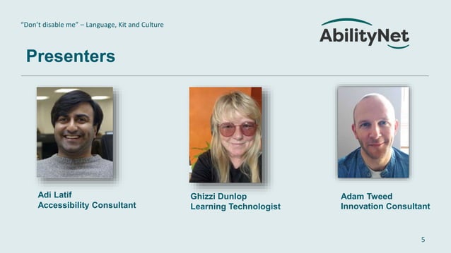 Don't disable me: how language, organisational culture and equipment ...